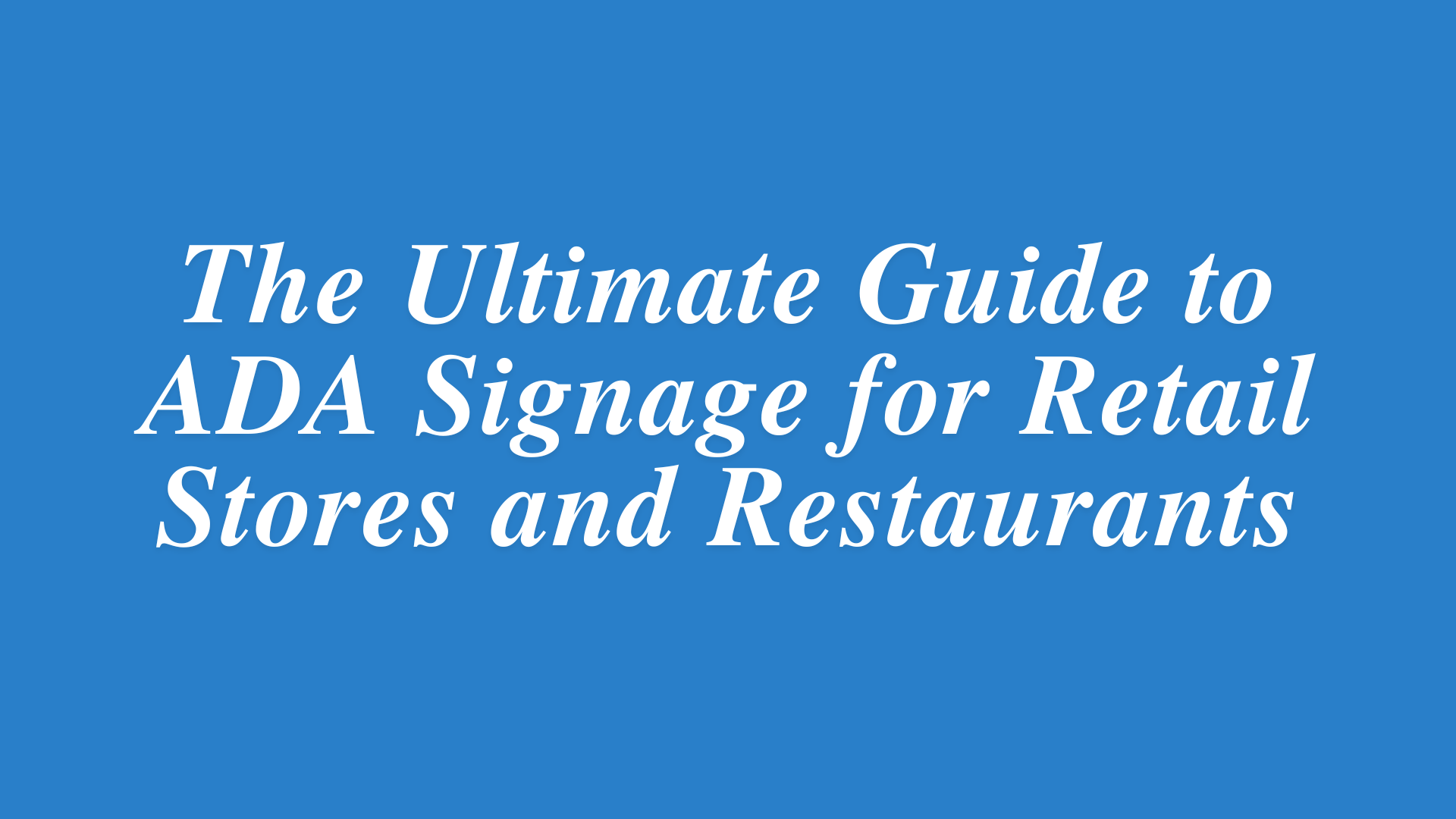 ADA Signage: Inclusive Retail & Restaurants | Epic Signs