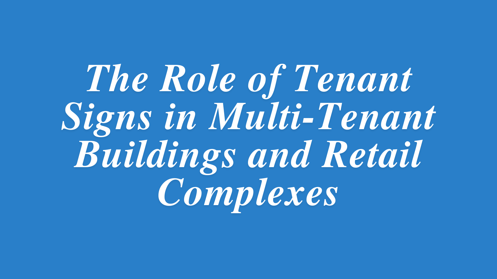 Tenant Signs: Enhance Visibility & Navigation